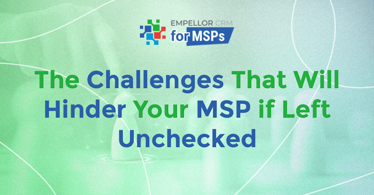 "Top MSP Challenges in 2025 & How to Overcome Them"